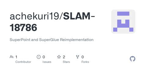 Github Achekuri19slam 18786 Superpoint And Superglue Reimplementation