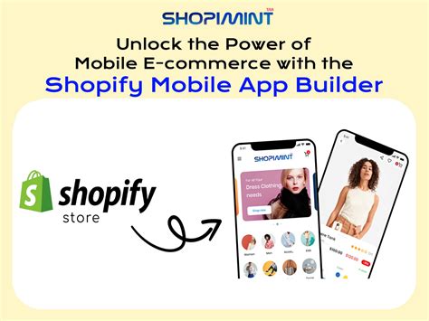 Unlock The Power Of Mobile E Commerce With The Shopify Mobile App Builder
