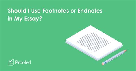 How To Use Footnotes And Endnotes Proofed S Writing Tips