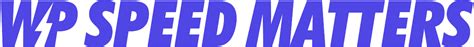 Wp Speed Matters