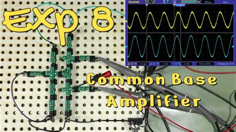 198 Electronics Experimenters Kit Exp8 Common Base Configuration Youtube