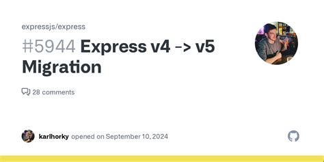 Express V4 V5 Migration · Issue 5944 · Expressjs Express · Github