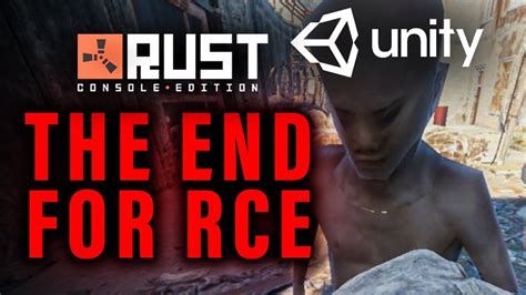 The End For Rust Console Unity Backlash Youtube