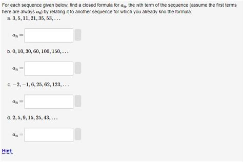 Solved For Each Sequence Given Below Find A Closed Formula Chegg