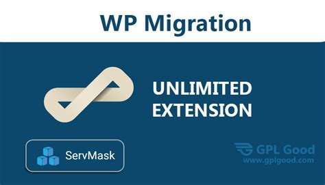 Wp Migration Unlimited Extension Wordpress Plugin Gpl Good