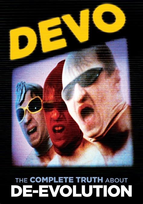 Devo The Complete Truth About De Evolution Streaming