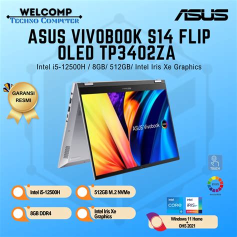 Jual Laptop Asus VivoBook S14 FLIP OLED TP3402ZA I5 12500H 8GB 512GB TOUCH W11 OHS Shopee