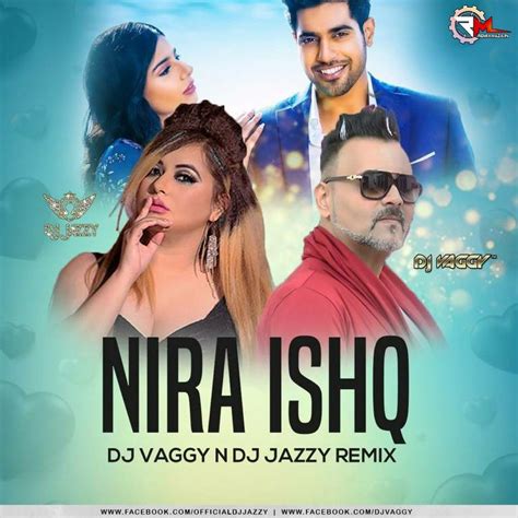 Nira Ishq Remix Dj Vaggy X Dj Jazzy