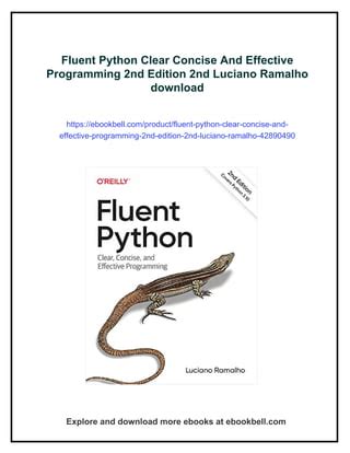 Fluent Python Clear Concise And Effective Programming 2nd Edition 2nd Luciano Ramalho Pdf