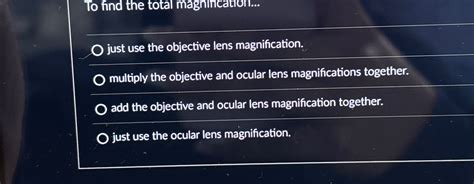 Solved To Find The Total Magnification Just Use The