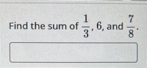 Solved Find The Sum Of And Chegg Com
