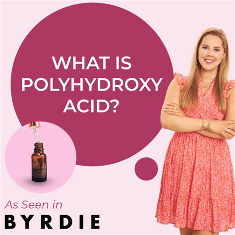 What Are Polyhydroxy Acids Pha As Seen In Byrdie Mona Dermatology
