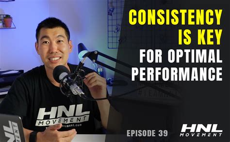 Consistency Is Key For Improvement Success And Optimal Performance HNL Movement