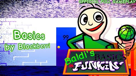 Baldi S Basics In Funkin Basics By Blackberri OFFICIAL FULL GAMEPLAY VIDEO Accords Chordify
