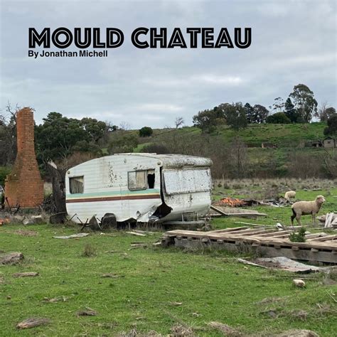 Mould Chateau Jonathan Michell