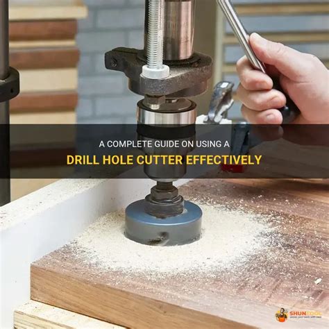 A Complete Guide On Using A Drill Hole Cutter Effectively Shuntool