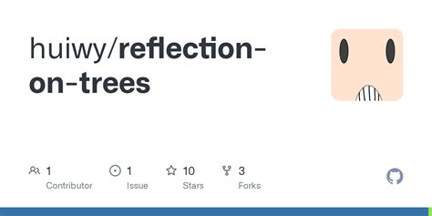 Github Huiwyreflection On Trees