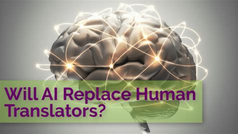 Will AI Replace Human Translators