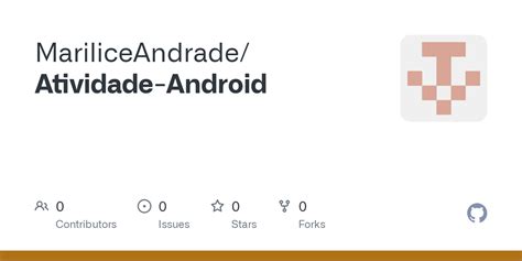 GitHub MariliceAndrade Atividade Android
