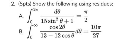 Solved 5pts Show The Following Using Residues A Chegg Com