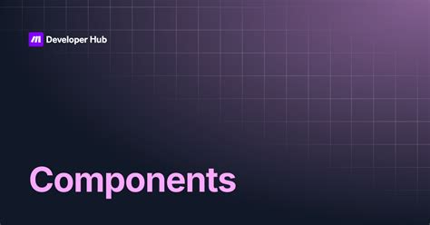 Components Make Developer Hub