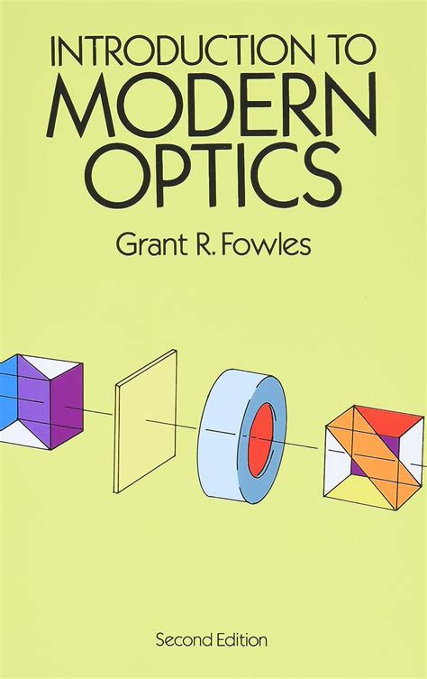 Introduction To Modern Optics Dover Books On Physics Fowles Grant R