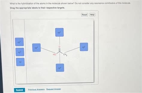 Solved What Is The Hybridization Of The Atoms In The