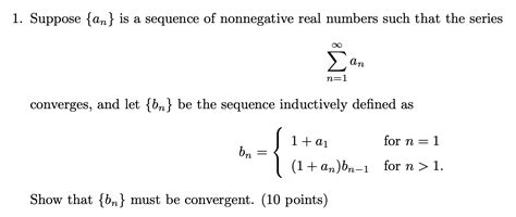 solved 1 suppose {an} is a sequence of nonnegative real
