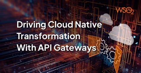 The Api Gateway And The Future Of Cloud Native Applications