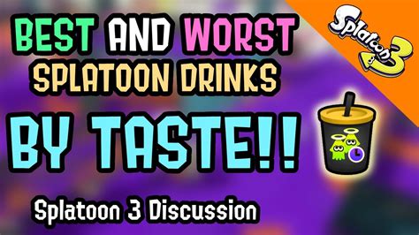 Ranking Splatoons Drinks By Taste Splatoon 3 Youtube