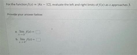 solved for the function f x 4x 12 ﻿evaluate the left and