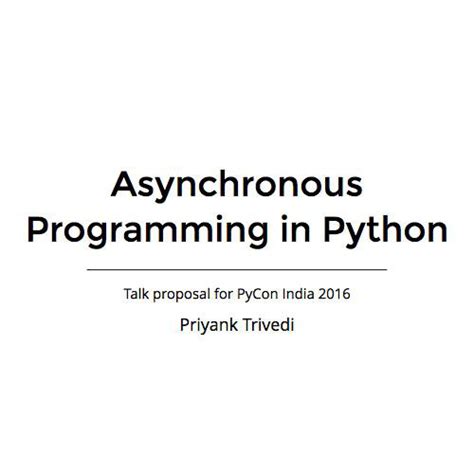 Asynchronous Programming In Python Talk Proposal Deck