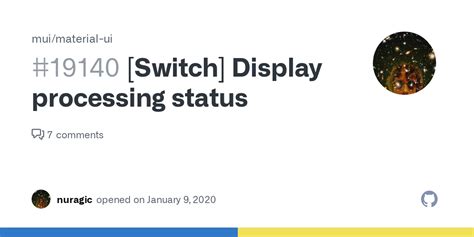 Switch Display Processing Status · Issue 19140 · Muimaterial Ui · Github