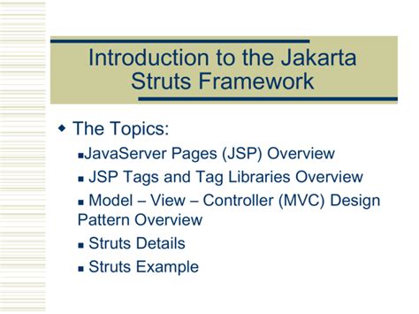 Introduction To The Jakarta Struts Framework
