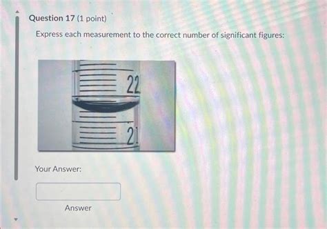 Solved Express Each Measurement To The Correct Number Of