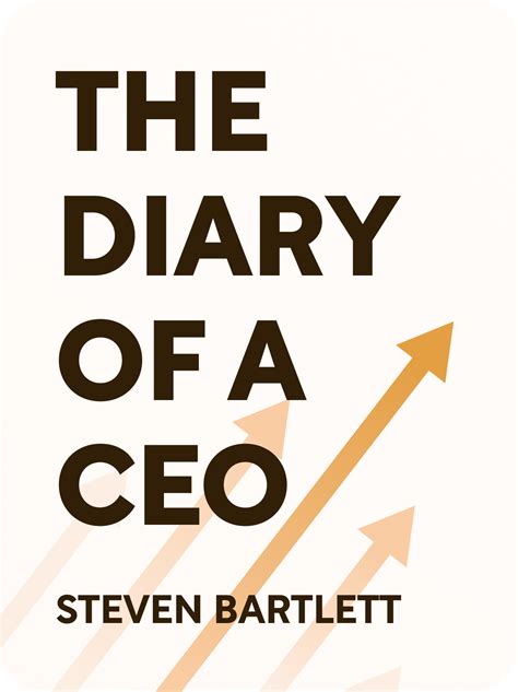 The Diary Of A Ceo Book Summary By Steven Bartlett