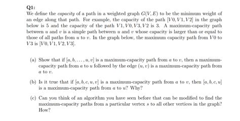Solved Q1 We Define The Capacity Of A Path In A Weighted