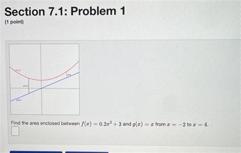 Solved Section 7 1 Problem 1 1 Point Find The Area
