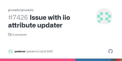 Issue With Iio Attribute Updater · Issue 7426 · Gnuradiognuradio · Github
