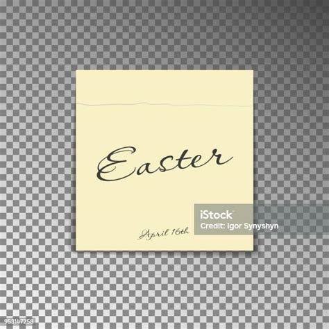 사무실 노란 포스트 텍스트 행복 한 부활절 주 및 날짜 16 4 월 투명 한 배경에 고립 된 그림자와 함께 종이 시트 스티커 벡터 일러스트입니다 0명에 대한 스톡 벡터 아트