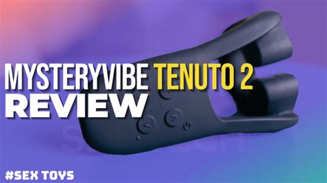 Mysteryvibe Tenuto 2 Review An Upgraded Flexible Couples Ring