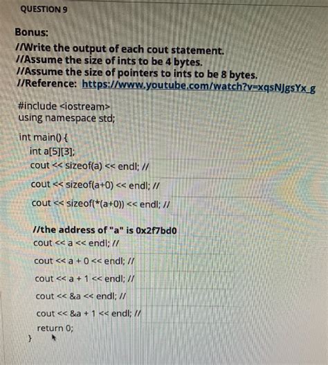 Solved Question 9 Bonus Iwrite The Output Of Each Cout