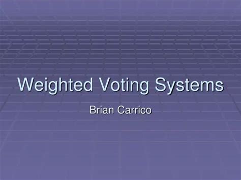 PPT Weighted Voting Systems PowerPoint Presentation Free Download ID 476939