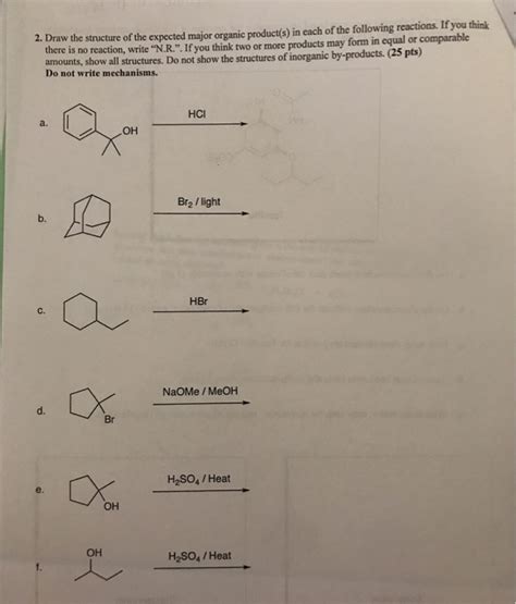Solved 2 Draw The Structure Of The Expected Major Organic