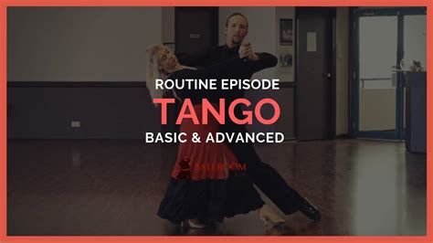 Basic Tango And Advanced Tango Routine