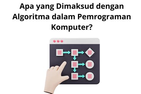 Apa Yang Dimaksud Dengan Algoritma Dalam Pemrograman Komputer