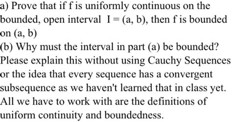 Solved A Prove That If F Is Uniformly Continuous On The Bounded Open