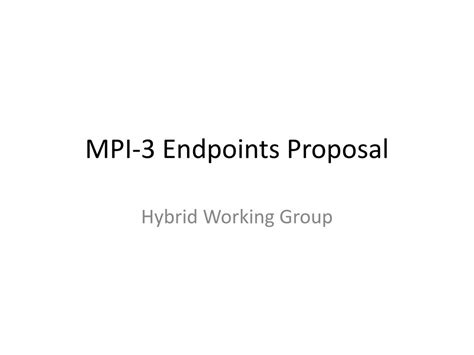Ppt Mpi 3 Endpoints Proposal Powerpoint Presentation Free Download