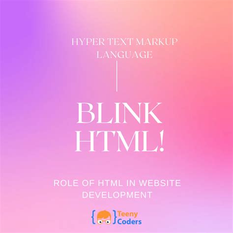The Power Of Blink Html For Stunning Web Design Teeny Coders