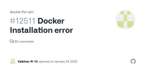 Docker Installation Error · Issue 12511 · Dockerfor Win · Github